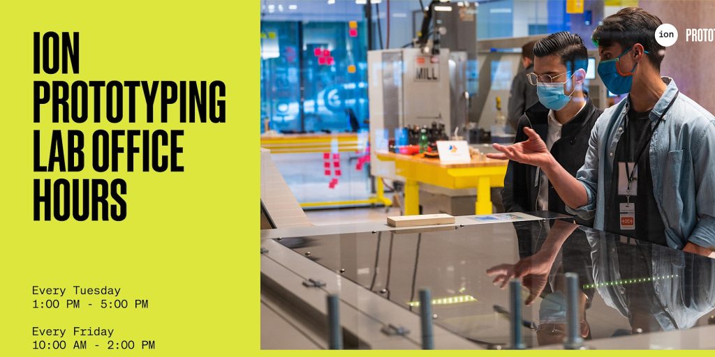 Ion Prototyping Lab Office Hours - Ion District